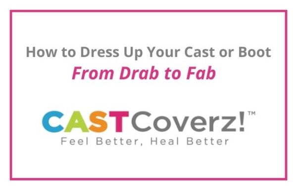 How to Dress Up Your Cast or Boot From Drab to Fab